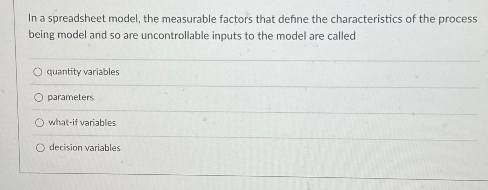 Solved In a spreadsheet model, the measurable factors that | Chegg.com