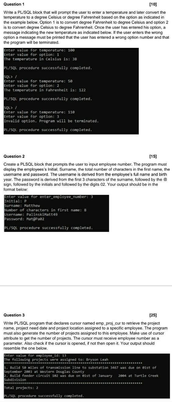 Solved Question 1 [10] Write a PL/SQL block that will prompt | Chegg.com