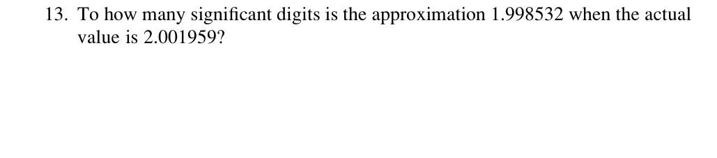 Solved To how many significant digits is the approximation | Chegg.com