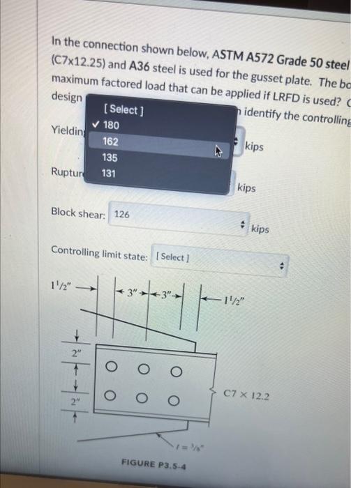 Solved n the connection shown below, ASTM A572 Grade 50 | Chegg.com