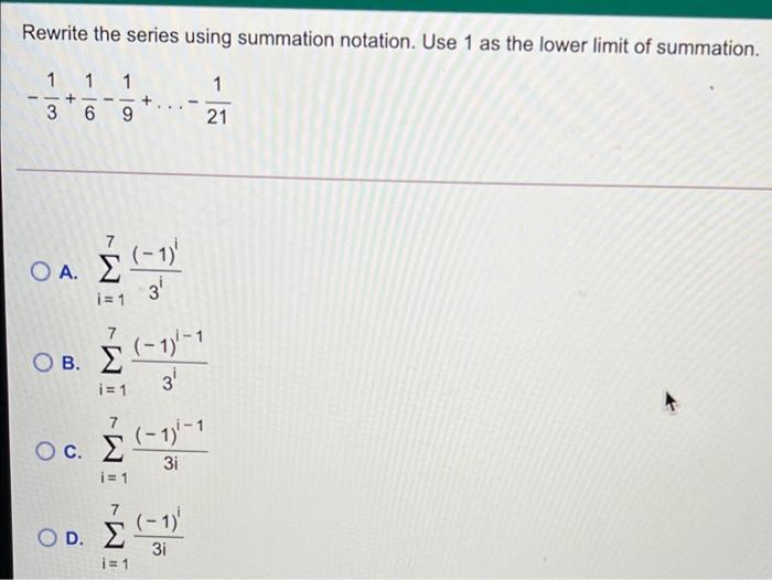Solved Rewrite The Series Using Summation Notation Use 1 As