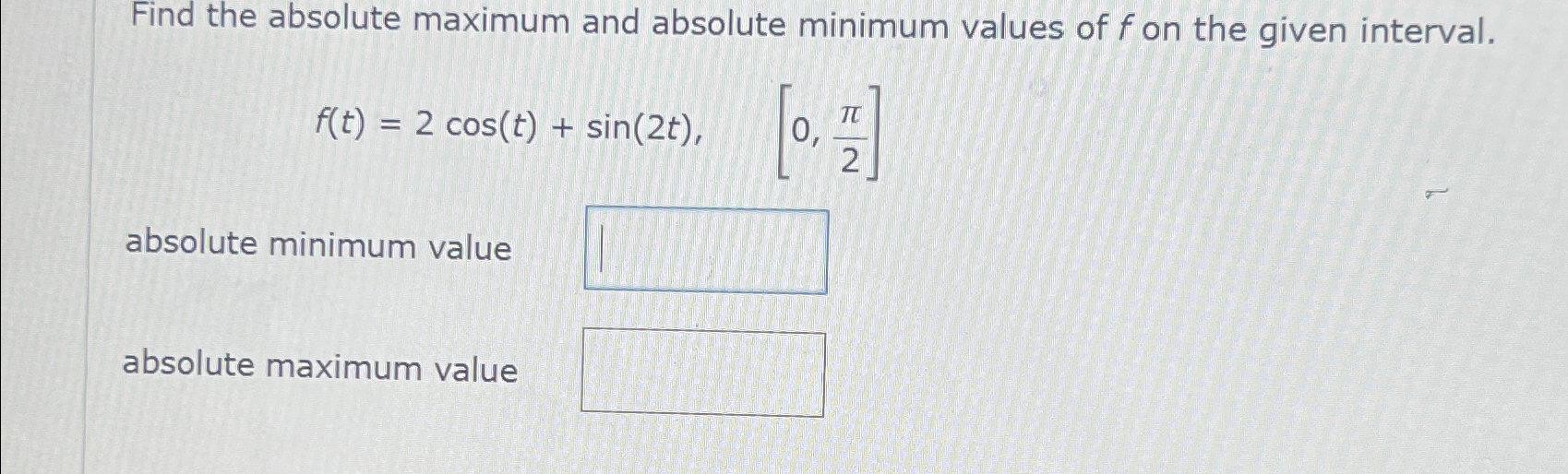 Solved Find the absolute maximum and absolute minimum values | Chegg.com