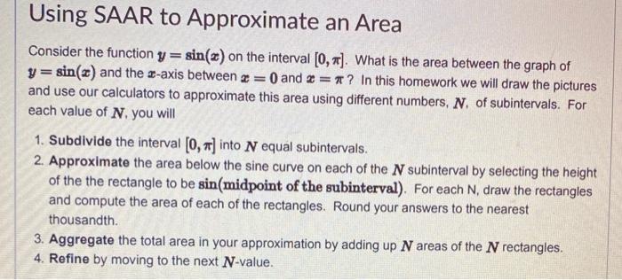 Solved Using SAAR to Approximate an Area Consider the | Chegg.com