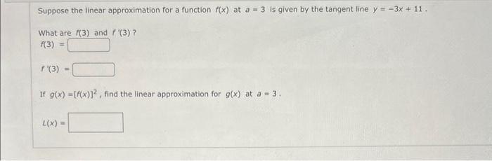 Solved Suppose the linear approximation for a function f(x) | Chegg.com