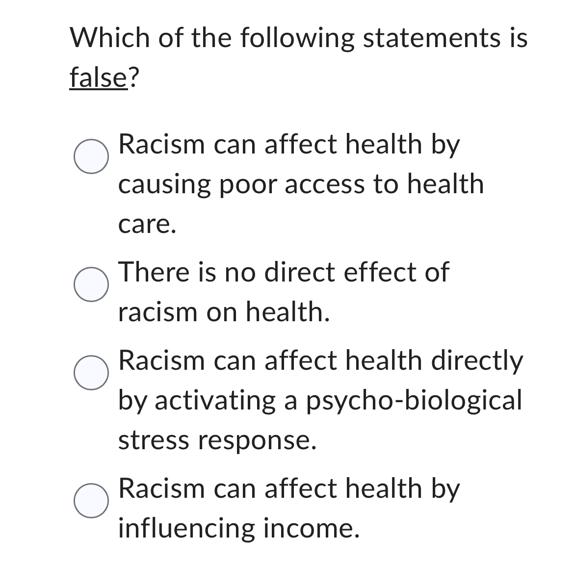 Solved Which of the following statements is false?Racism can | Chegg.com