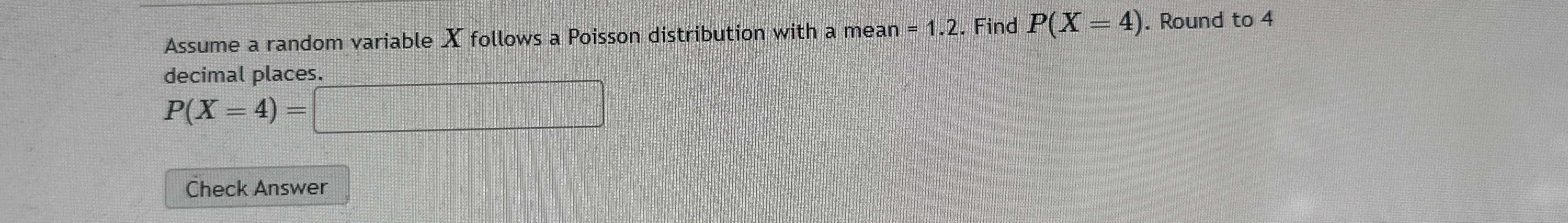 Solved Assume a random variable x follows a Poisson | Chegg.com Solved Assume a random variable x follows a Poisson | Chegg.com