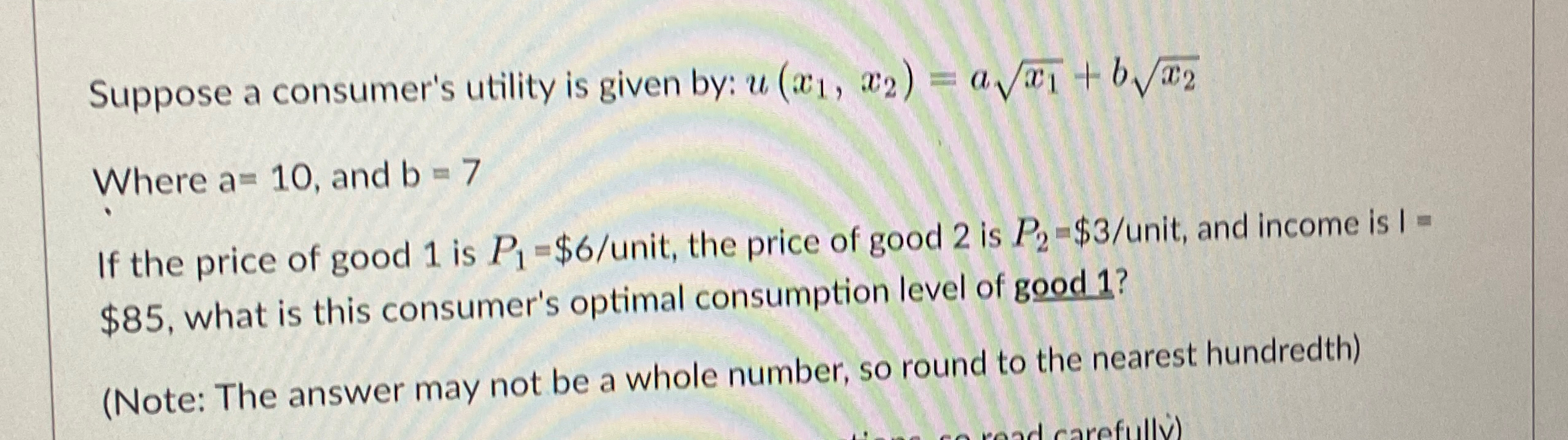 Solved Suppose a consumer's utility is given by: | Chegg.com
