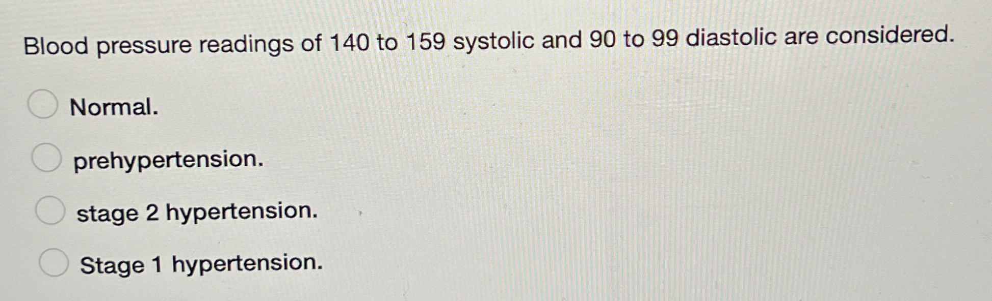 Solved Blood pressure readings of 140 ﻿to 159 ﻿systolic and | Chegg.com