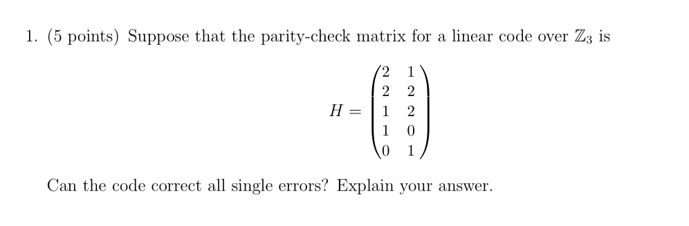 Solved (5 ﻿points) ﻿Suppose that the parity-check matrix for | Chegg.com