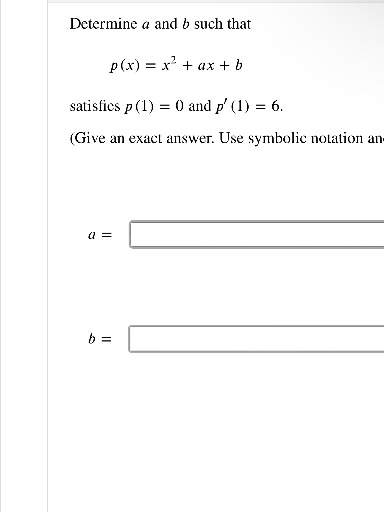 Solved Determine a and b ﻿such thatp(x)=x2+ax+bsatisfies | Chegg.com