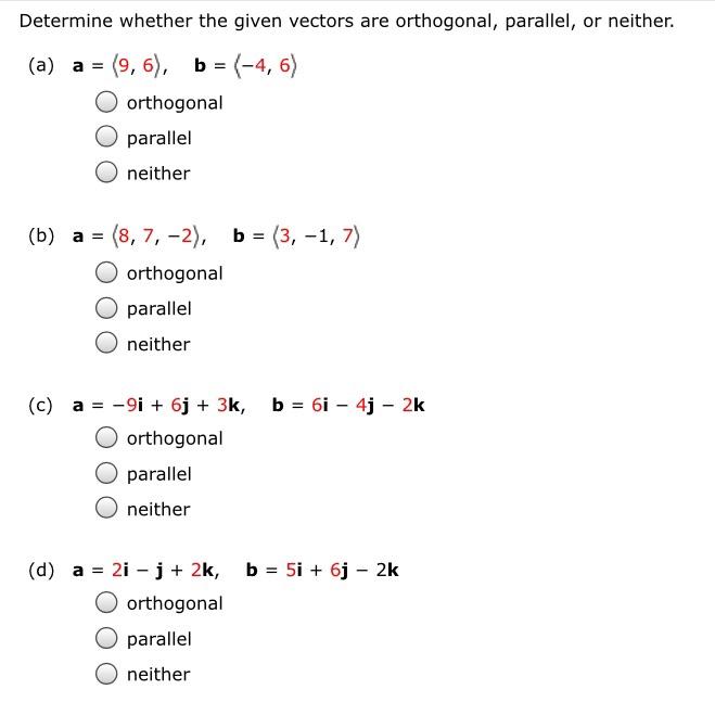 Solved Determine whether the given vectors are orthogonal, | Chegg.com