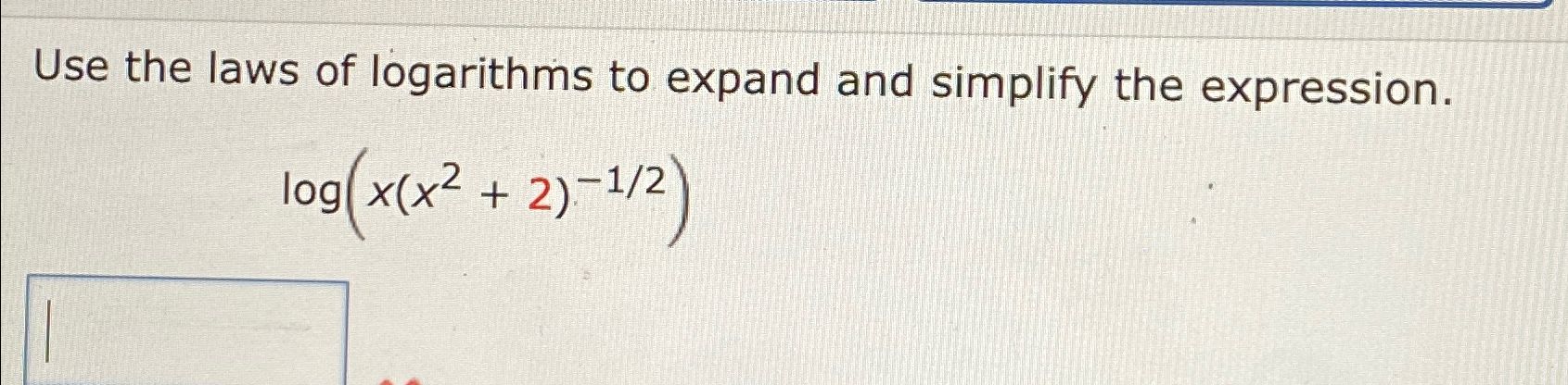 Solved Use the laws of logarithms to expand and simplify the | Chegg.com
