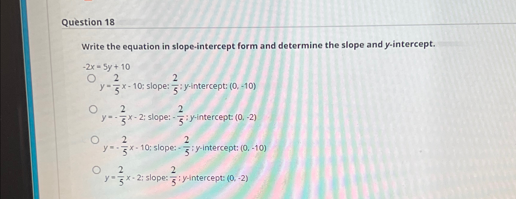 Solved Question 18Write the equation in slope-intercept form | Chegg.com