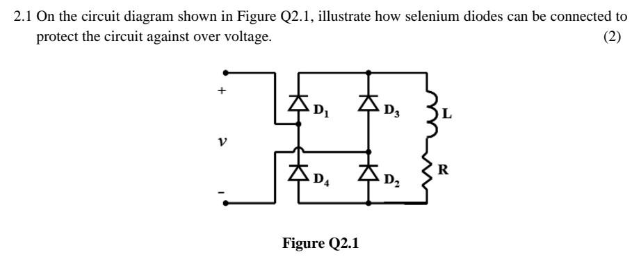 Solved 2.1 On the circuit diagram shown in Figure Q2.1, | Chegg.com
