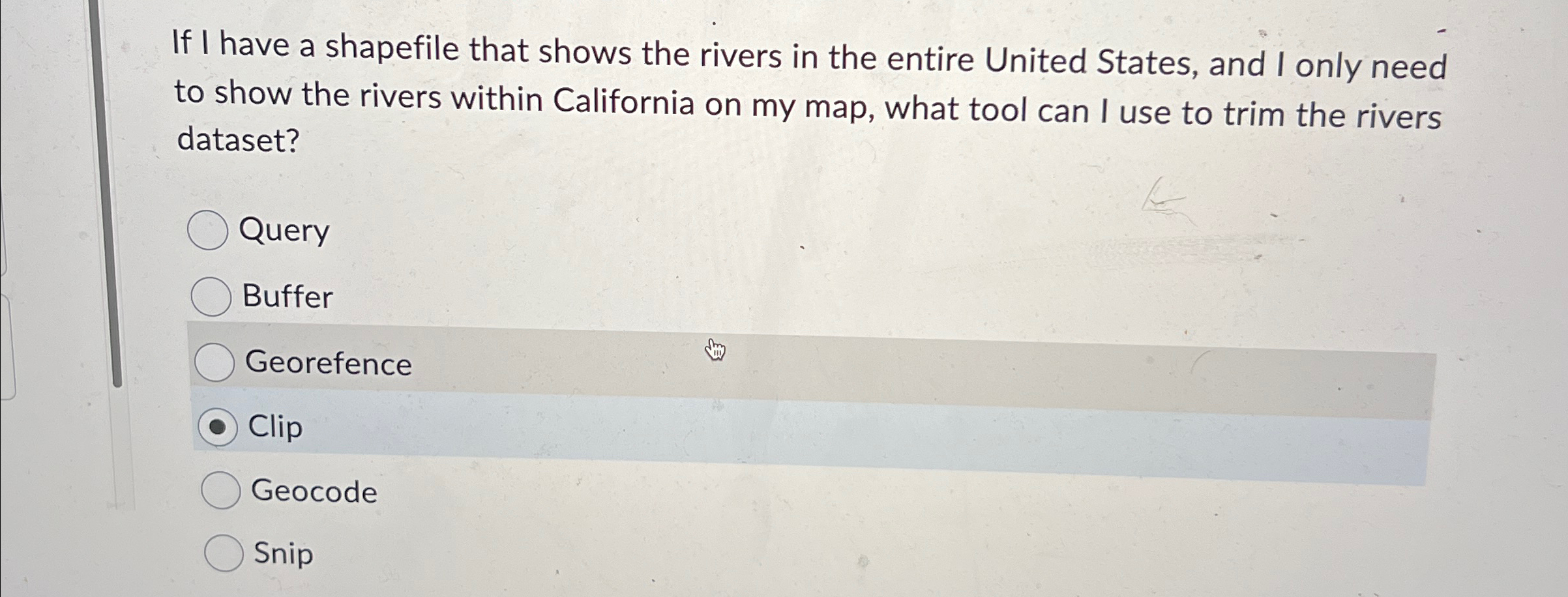 Solved If I have a shapefile that shows the rivers in the | Chegg.com