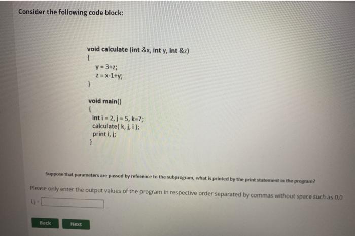 Solved Consider the following code block: void calculate | Chegg.com