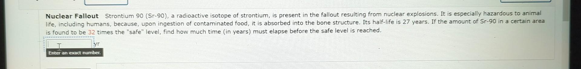Solved Nuclear Fallout Strontium 90 (Sr-90), a radioactive | Chegg.com