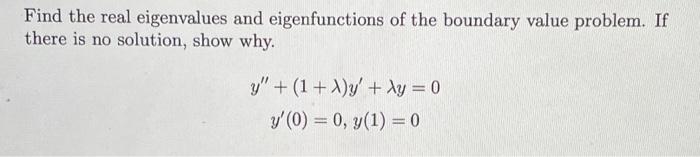 Solved Find the real eigenvalues and eigenfunctions of the | Chegg.com