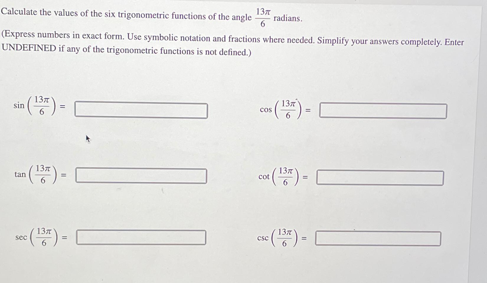 Solved Calculate the values of the six trigonometric | Chegg.com