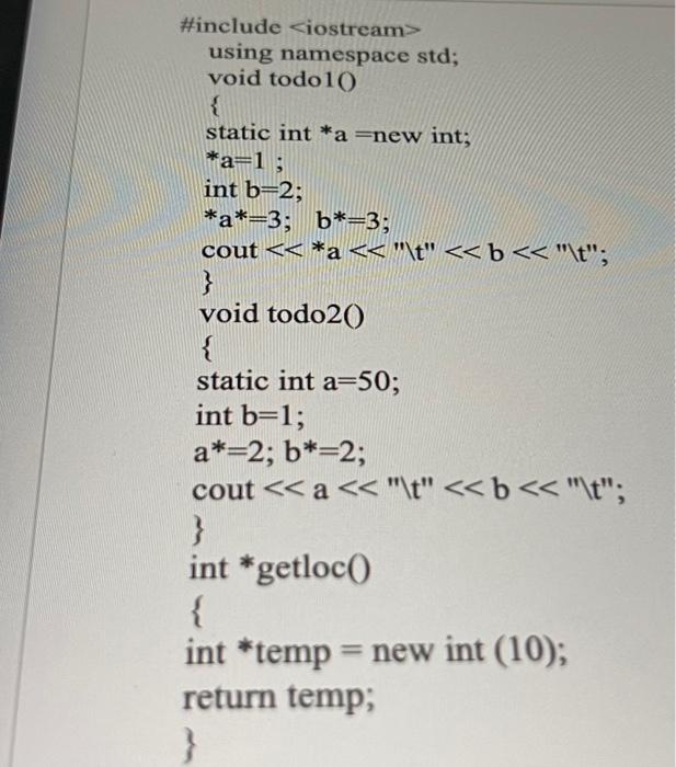 Solved #include using namespace std; void todo 10 { static | Chegg.com