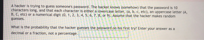 Solved A hacker is trying to guess someone's password. The | Chegg.com