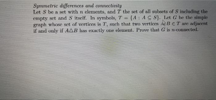 Solved Symmetric differences and connectivity Let S be a set | Chegg.com