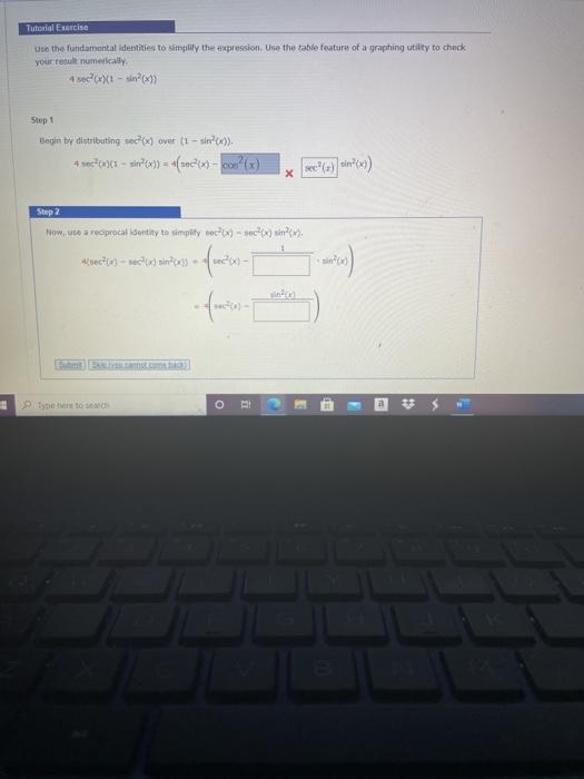 Solved Tutorial Exercise Use the fundamental identities to | Chegg.com Solved Tutorial Exercise Use the fundamental identities to | Chegg.com