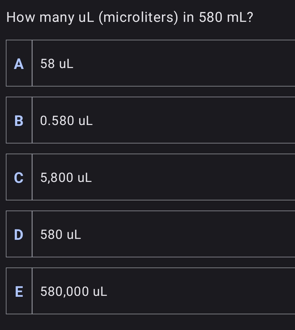 How many uL (microliters) ﻿in 580 ﻿mL?A 58 ﻿uLB | Chegg.com