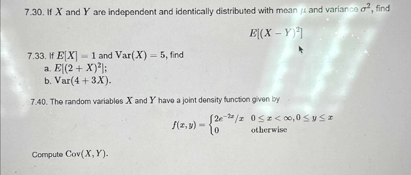 Solved 7.30. ﻿If x ﻿and Y ﻿are independent and identically | Chegg.com