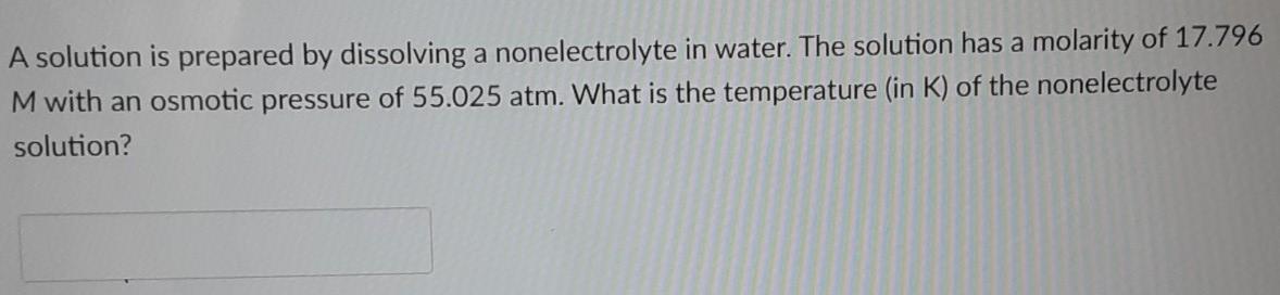 Solved A solution is prepared by dissolving a nonelectrolyte | Chegg.com
