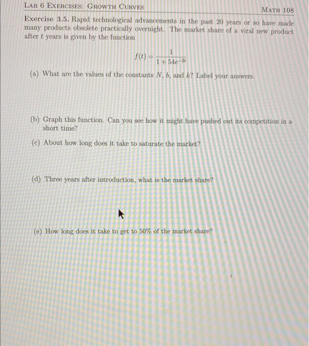 Solved LAB 6 EXERCISES: GROWTH CURVES MATH 108 Exercise 3.5. | Chegg.com
