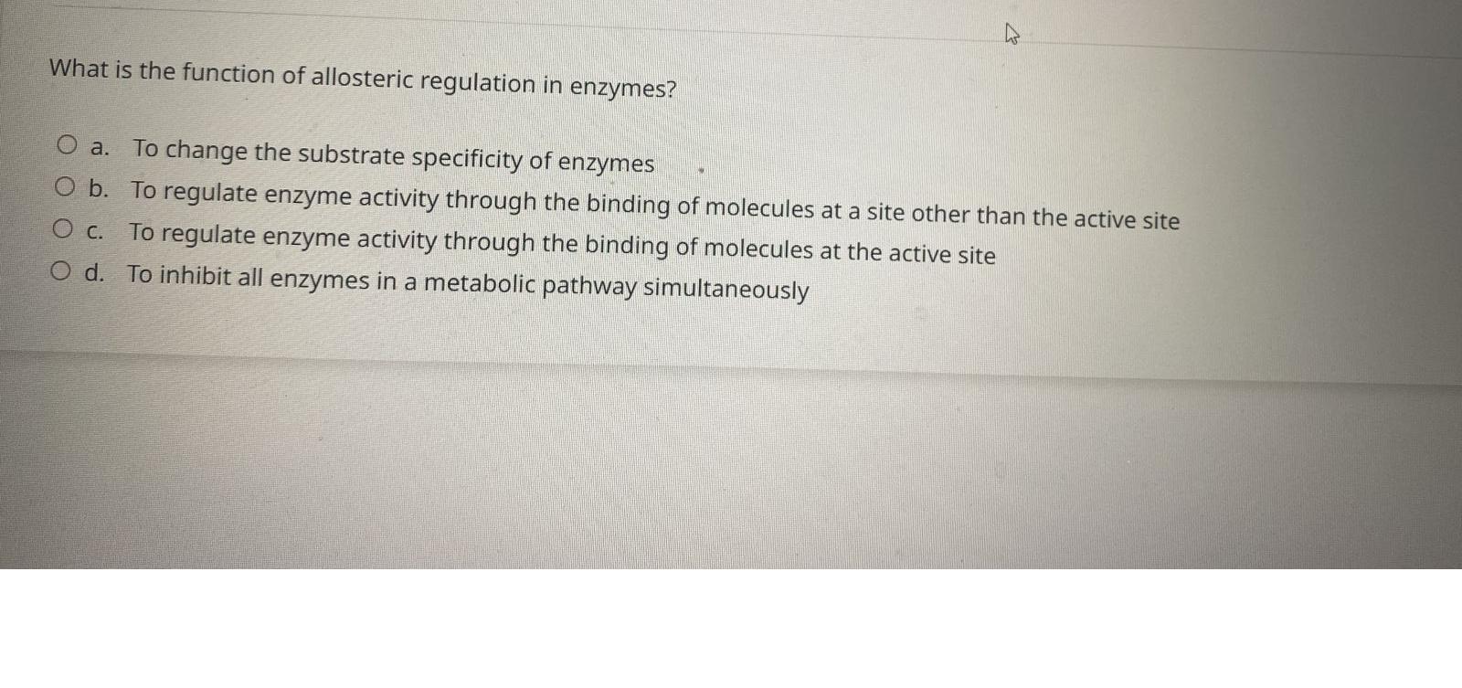 Solved What is the function of allosteric regulation in | Chegg.com