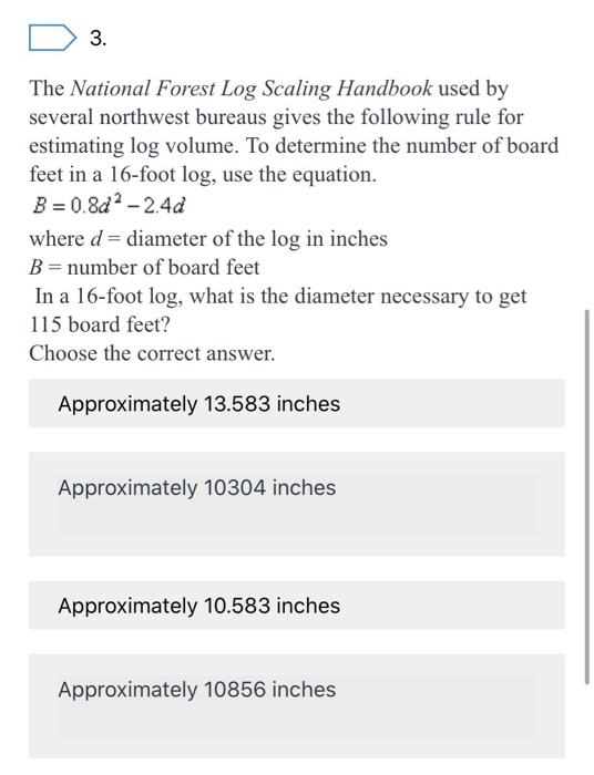 Solved 3. The National Forest Log Scaling Handbook used by | Chegg.com