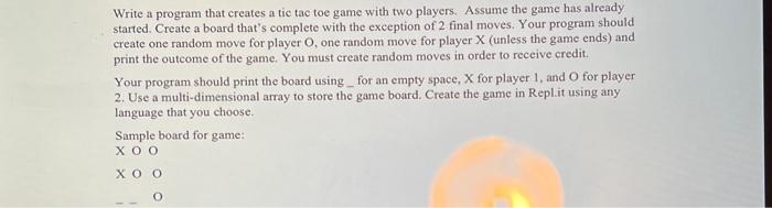 Solved Write a program that creates a tic tac toe game with | Chegg.com