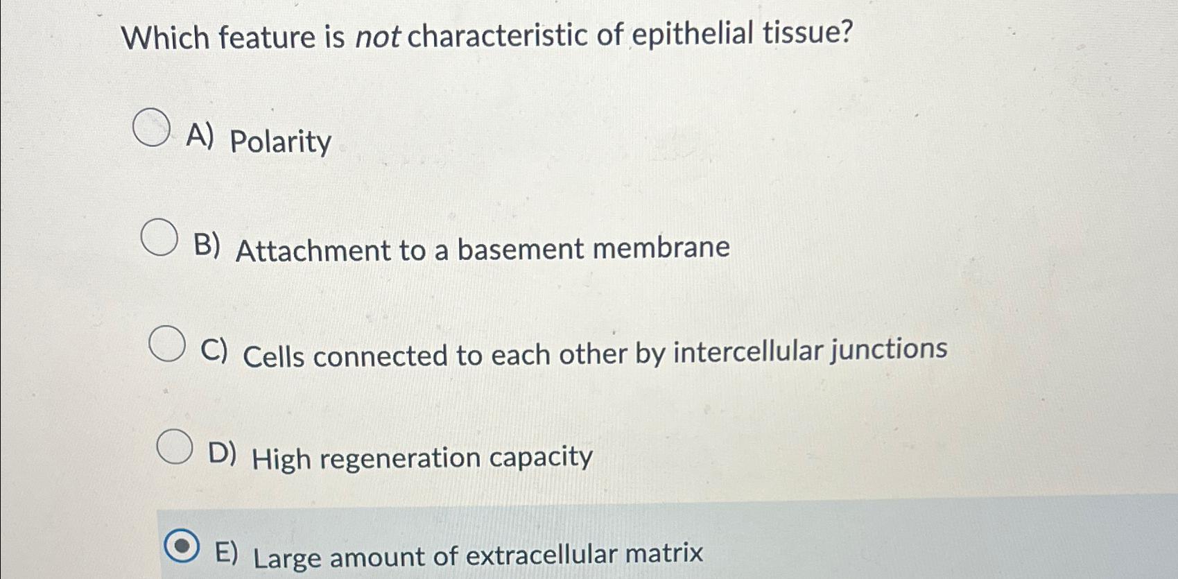 Solved Which feature is not characteristic of epithelial | Chegg.com
