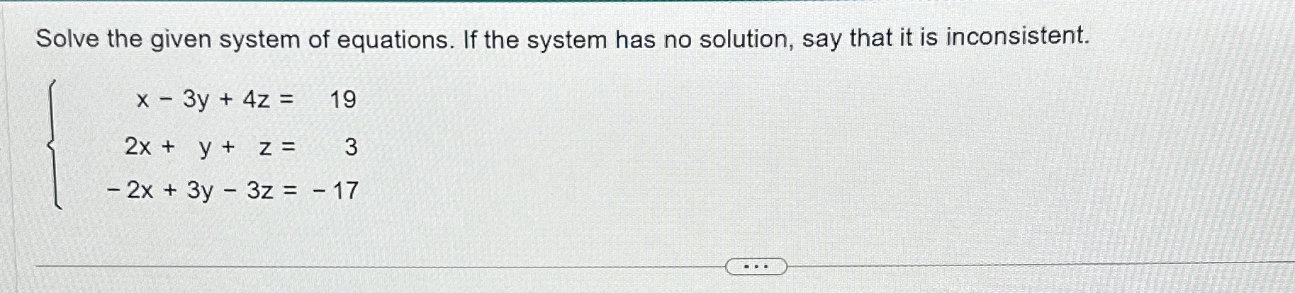 Solved Solve the given system of equations. If the system | Chegg.com