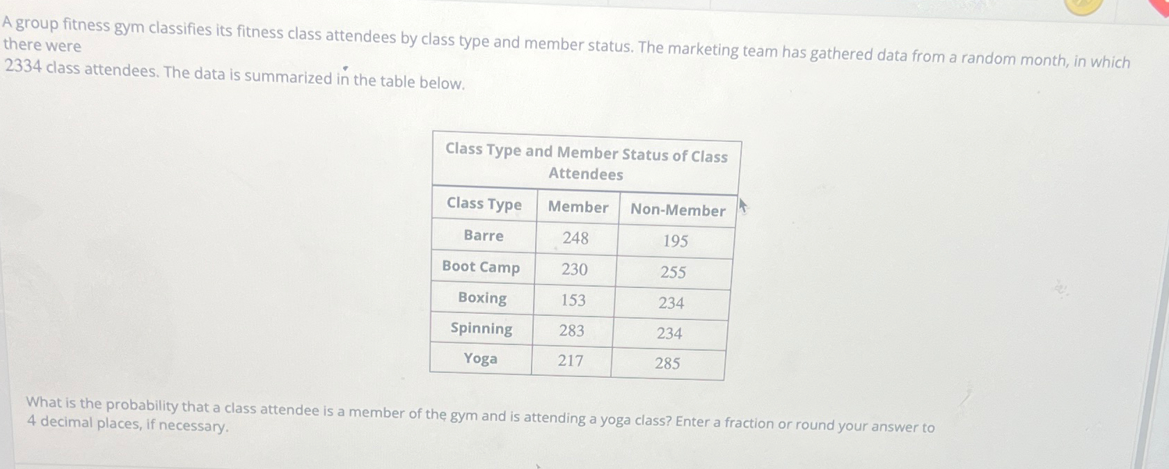 Solved A group fitness gym classifies its fitness class | Chegg.com