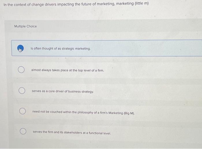 Solved In the context of change drivers impacting the future | Chegg.com