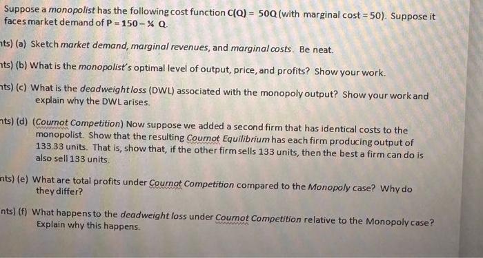 Solved Suppose a monopolist has the following cost function | Chegg.com