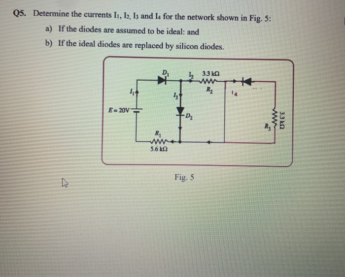 Solved Q5. Determine the currents I1, I2, I3 and 14 for the | Chegg.com
