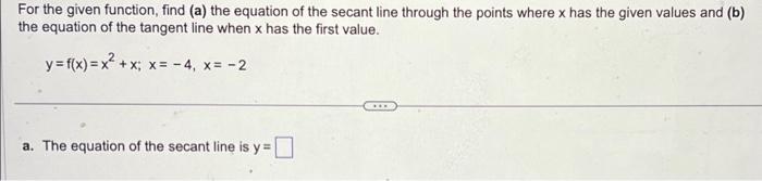 Solved For the given function, find (a) the equation of the | Chegg.com