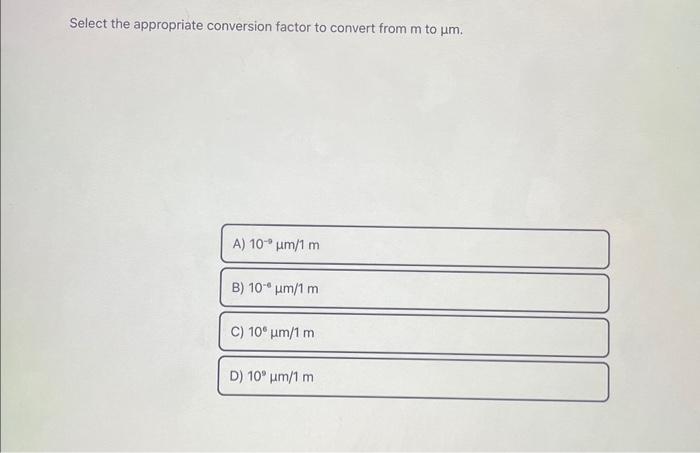 Solved Select the appropriate conversion factor to convert | Chegg.com