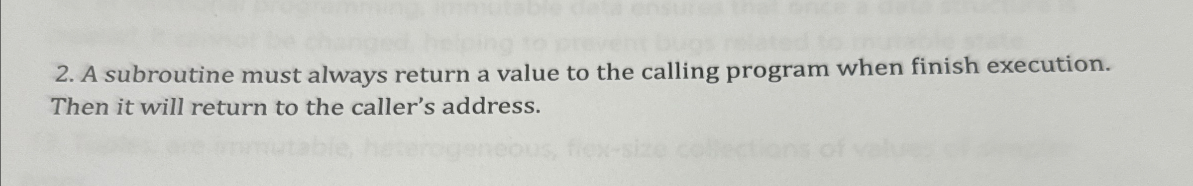 Solved A subroutine must always return a value to the | Chegg.com