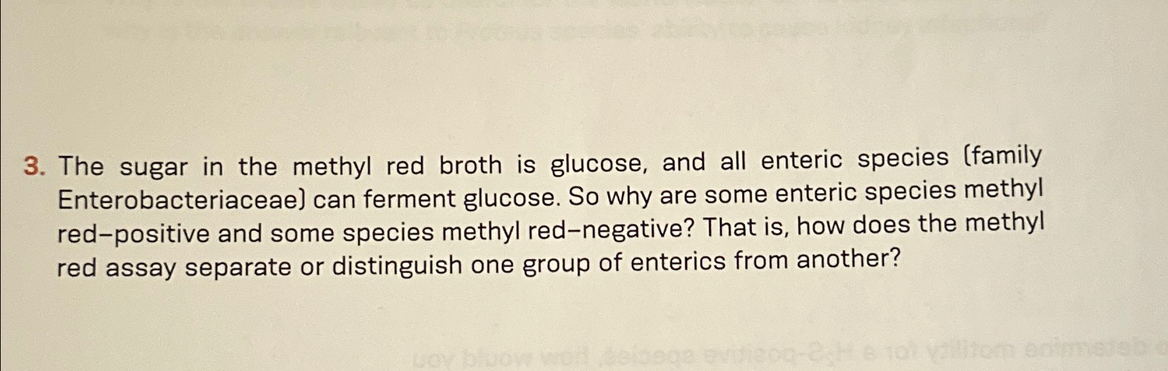 Solved The sugar in the methyl red broth is glucose, and all | Chegg.com