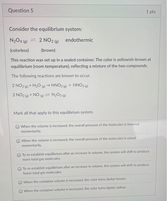 Solved Consider the equilibrium system: N2O4( g)⇌2NO2( g) | Chegg.com