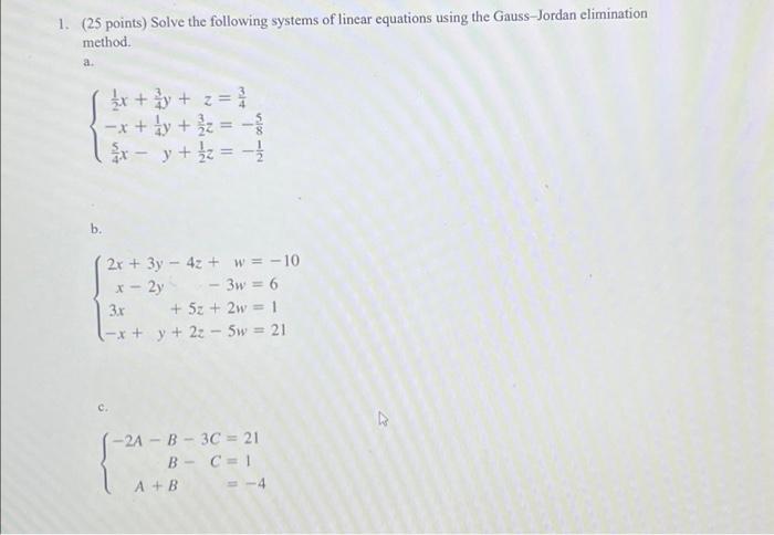 Solved 1. (25 points) Solve the following systems of linear | Chegg.com