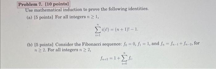 Solved Problem 7. [10 points] Use mathematical induction to | Chegg.com