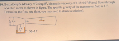Solved Benzaldehyde (density of 2 ﻿slug ?t3, ﻿kinematic | Chegg.com