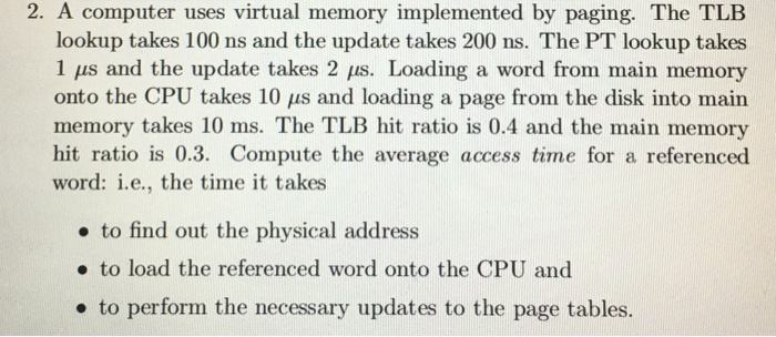 Solved 2. A computer uses virtual memory implemented by | Chegg.com