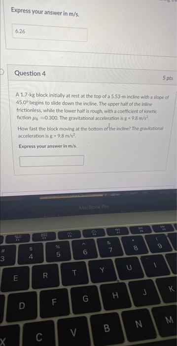 Solved Express your answer in m/s. Question 4 A 1.7−kg block | Chegg.com